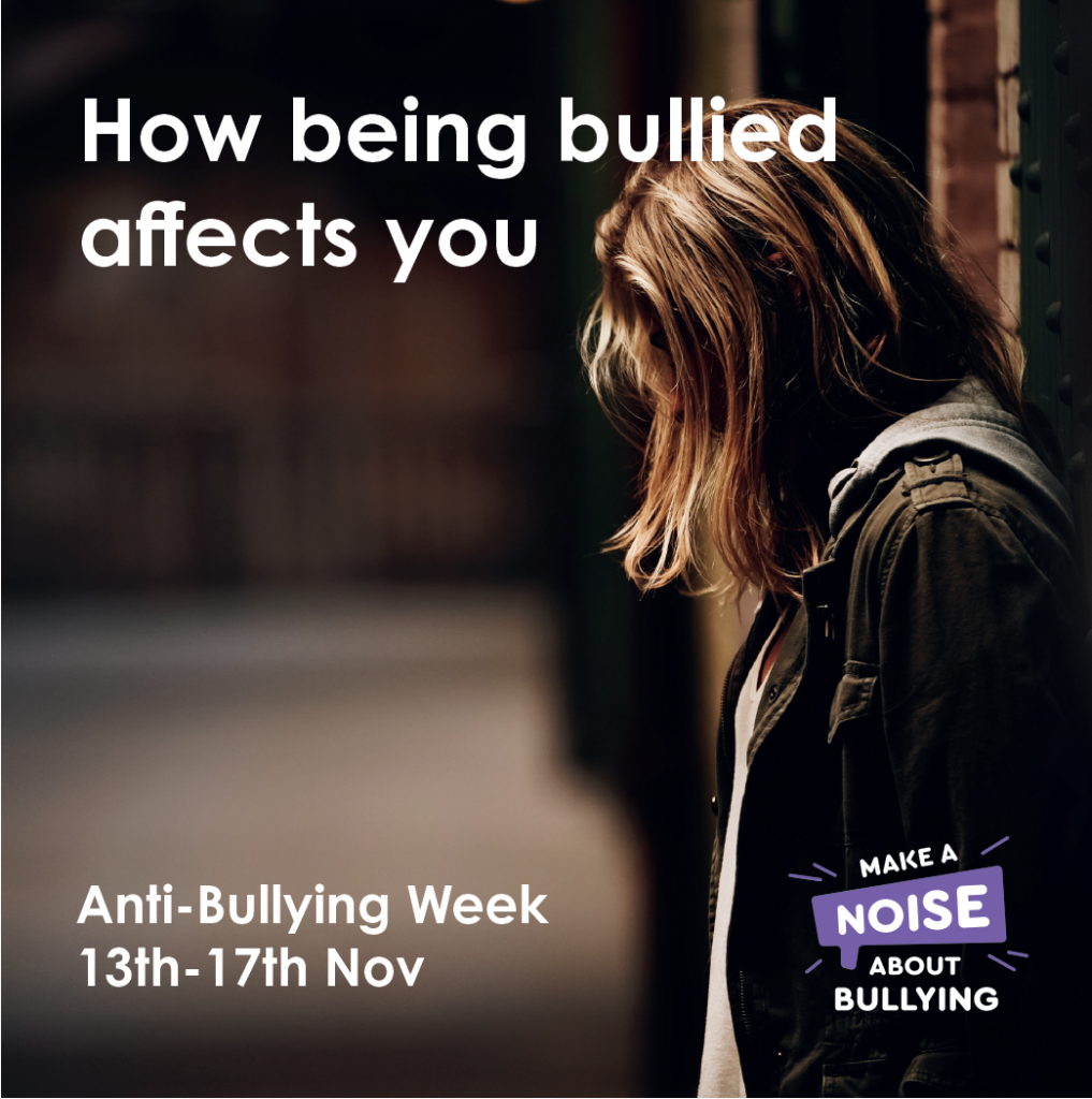 Ant-Bullying Week - How being bullied affects you - Talkback