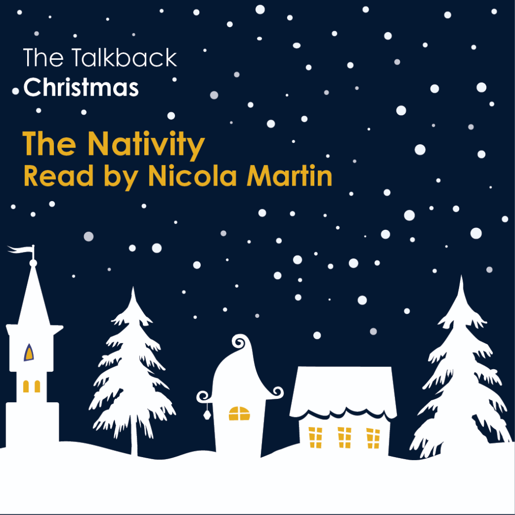 The Nativity, read by Nicola Martin - Talkback